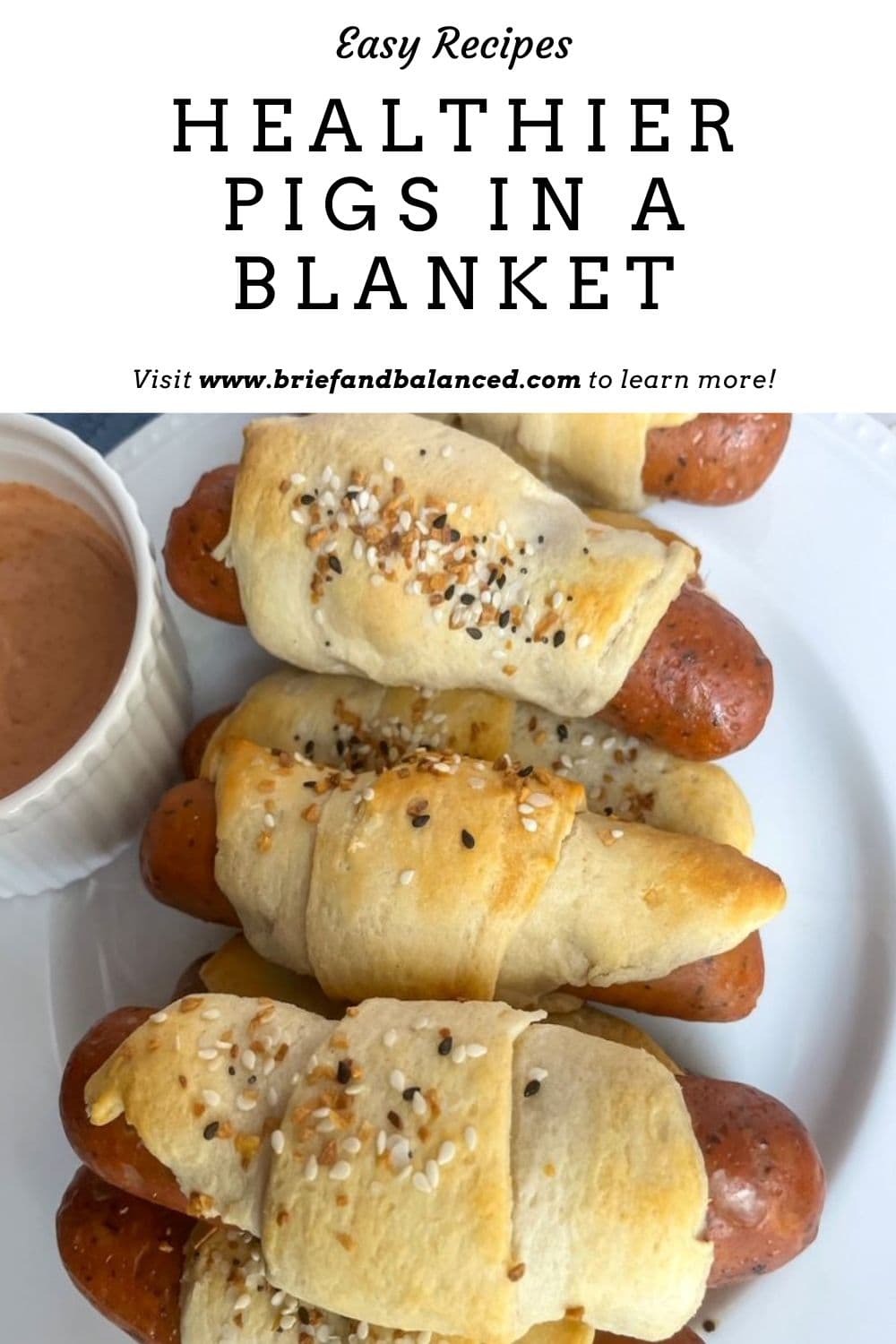 Protein Packed Pigs in a Blanket - Brief and Balanced